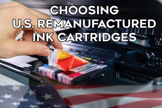 Choosing U.S. Remanufactured Ink Cartridges